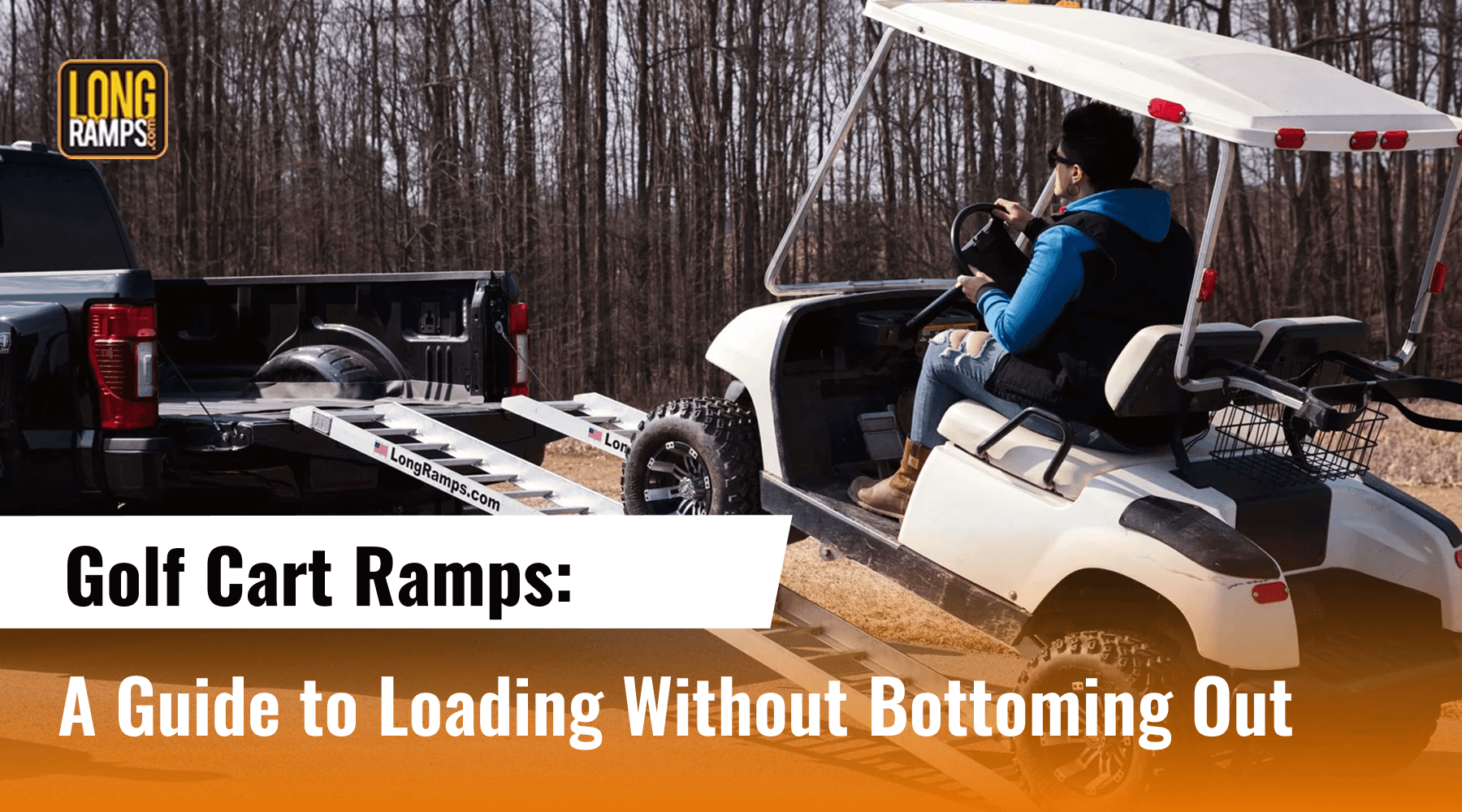 Golf Cart Ramps: Load Into Trucks Without Bottoming Out